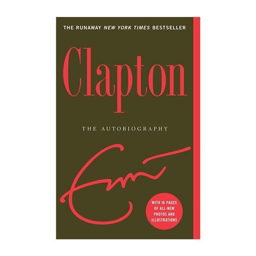 Eric Clapton The Autobiography Book Trade Paperback Bluescentric Eric Clapton The Autobiography Book Trade Paperback Bluescentric